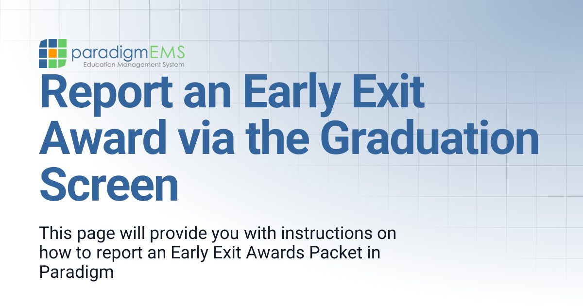 Report an Early Exit Award via the Graduation Screen | Paradigm ...