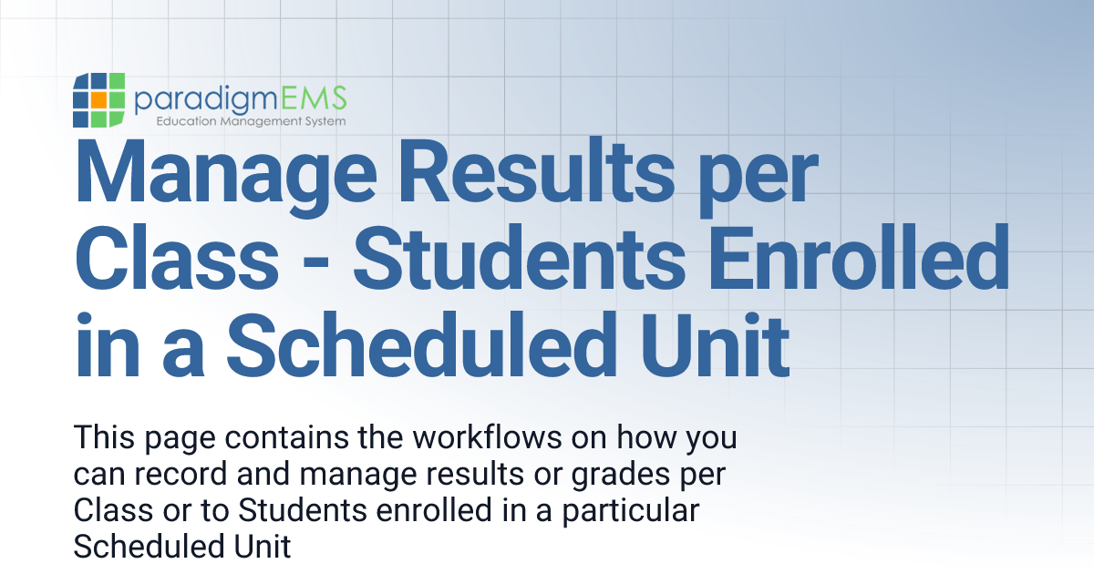 Manage Results per Class - Students Enrolled in a Scheduled Unit | Silverband Documentation