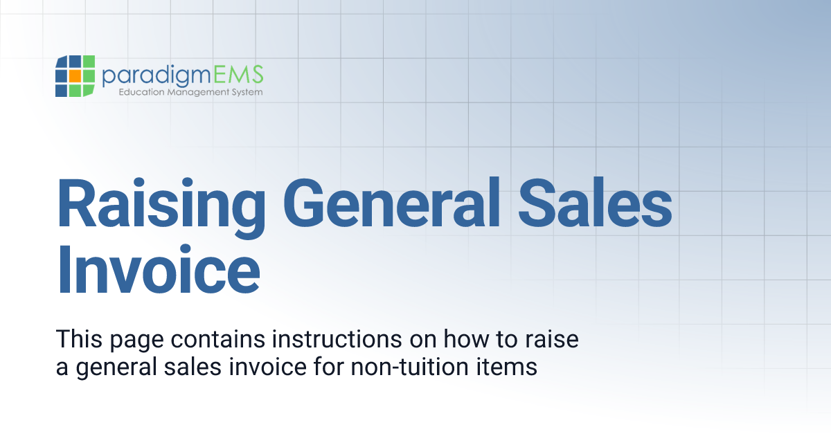 Raising General Sales Invoice | Paradigm Knowledge Base | Silverband Documentation