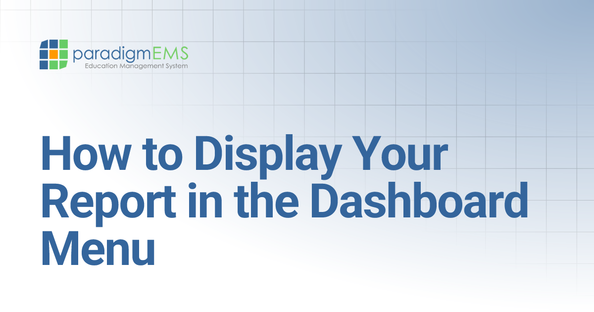 How to Display Your Report in the Dashboard Menu | Silverband Documentation
