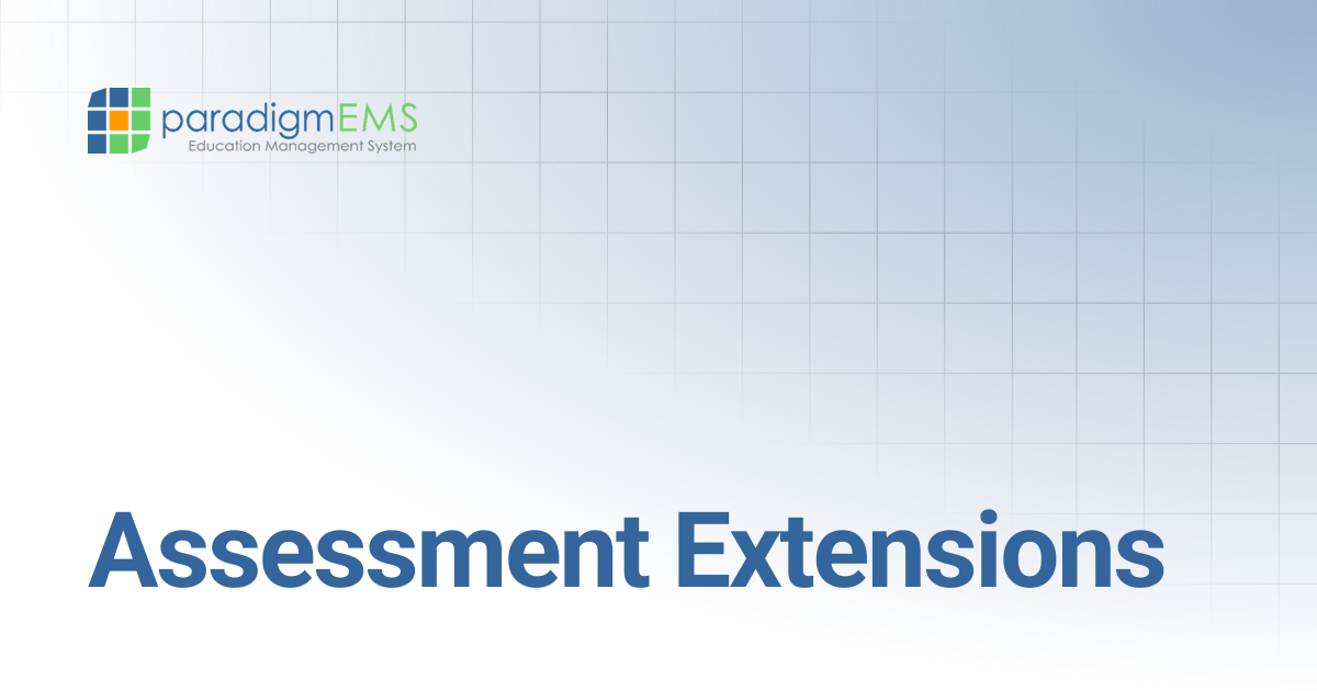 Assessment Extensions | Paradigm Knowledge Base | Silverband Documentation