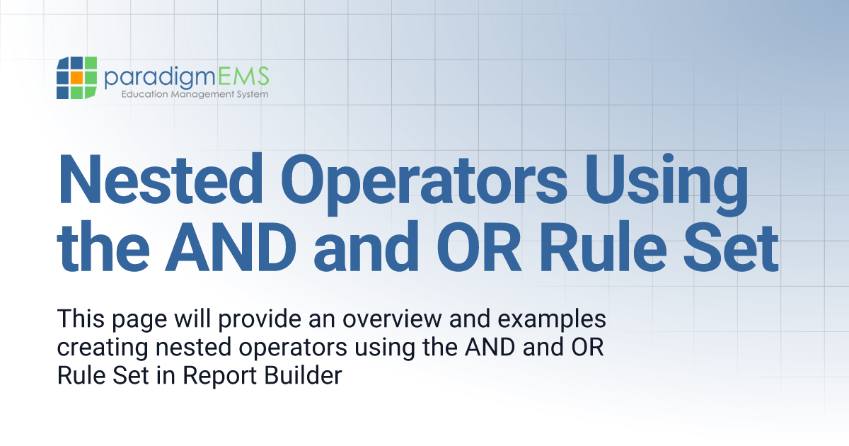 Nested Operators Using the AND and OR Rule Set | Silverband Documentation