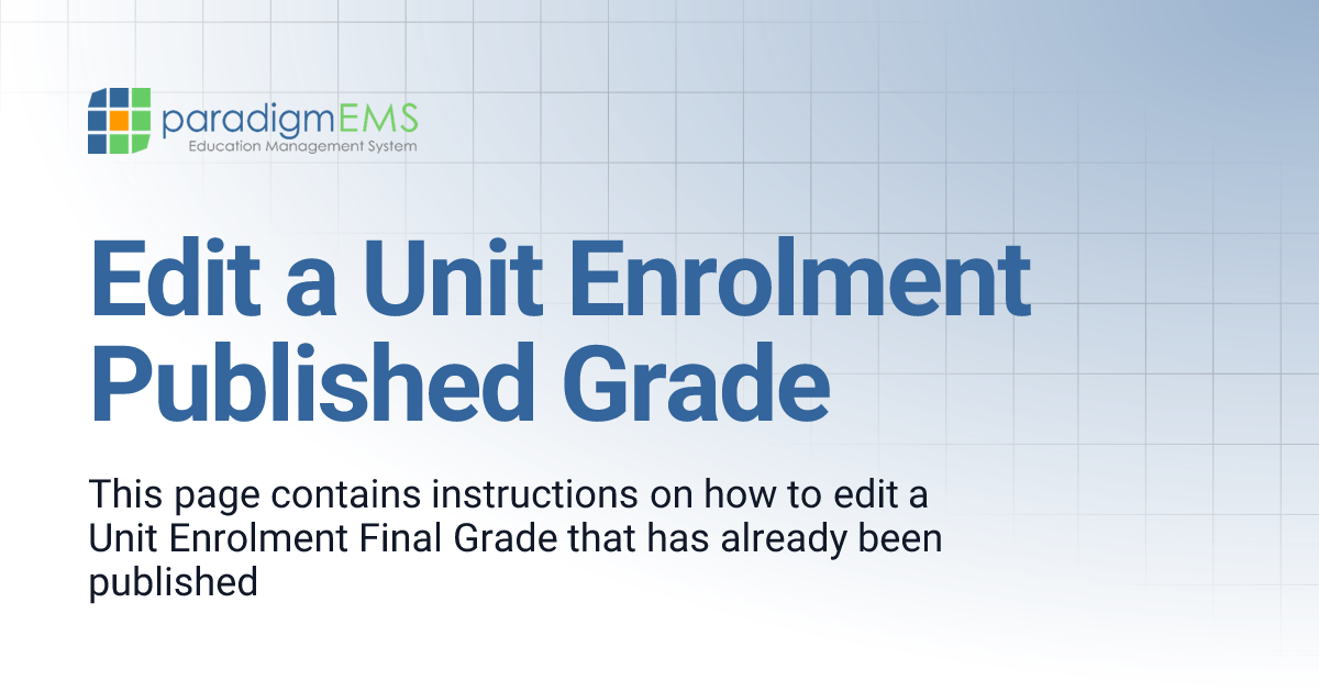 Edit a Unit Enrolment Published Grade | Paradigm Knowledge Base | Silverband Documentation