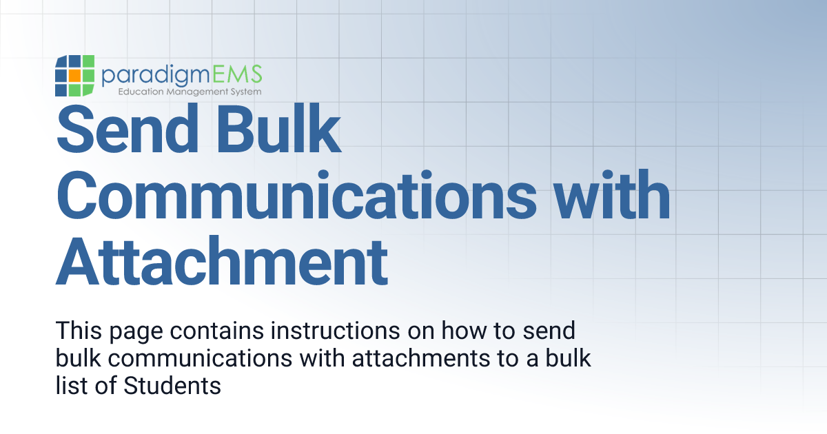 Send Bulk Communications with Attachment | Paradigm Knowledge Base ...