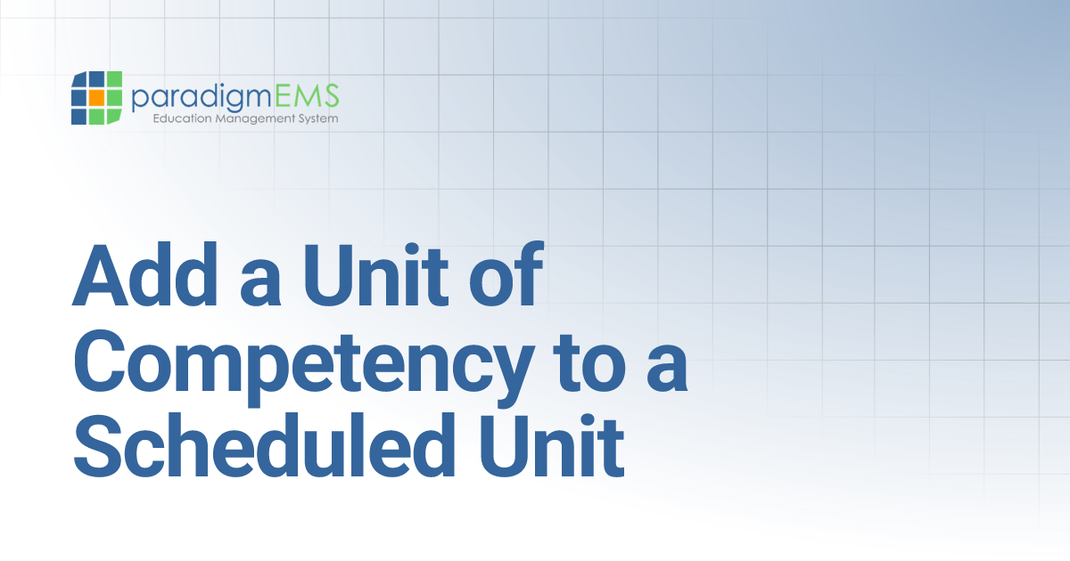 Add a Unit of Competency to a Scheduled Unit | Silverband Documentation