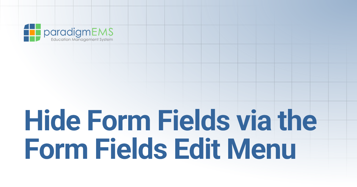 Hide Form Fields via the Form Fields Edit Menu | Silverband Documentation