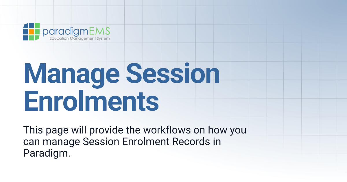 Manage Session Enrolments | Silverband Documentation