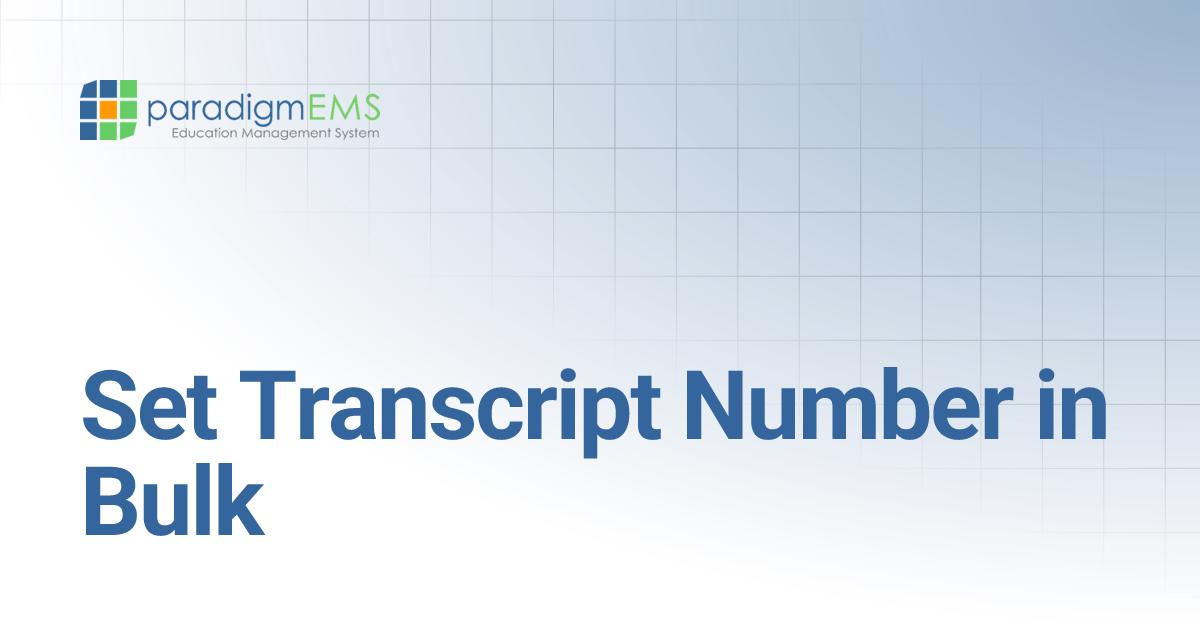 Set Transcript Number in Bulk | Silverband Documentation