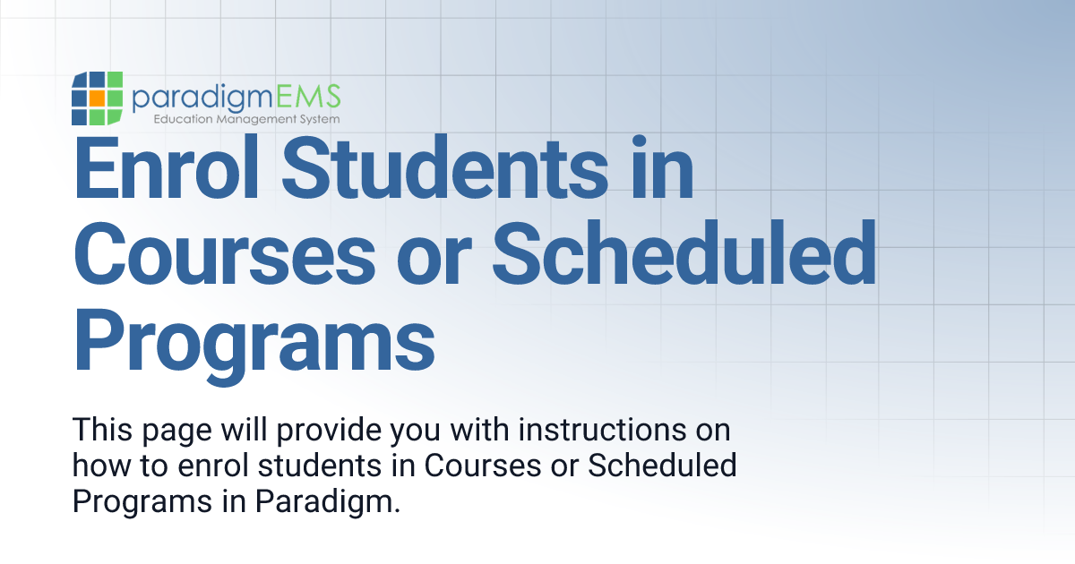 Enrol Students in Courses or Scheduled Programs | Silverband Documentation