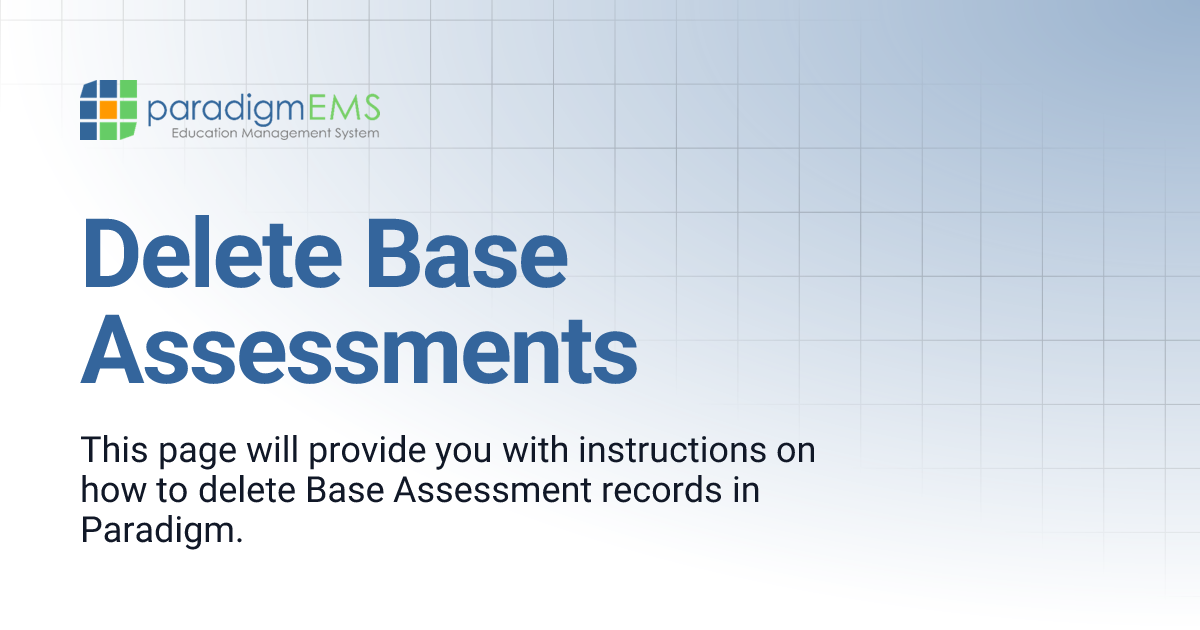 Delete Base Assessments | Silverband Documentation