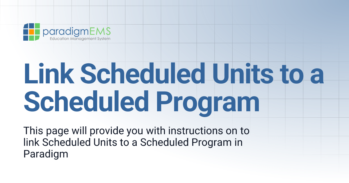 Link Scheduled Units to a Scheduled Program | Silverband Documentation