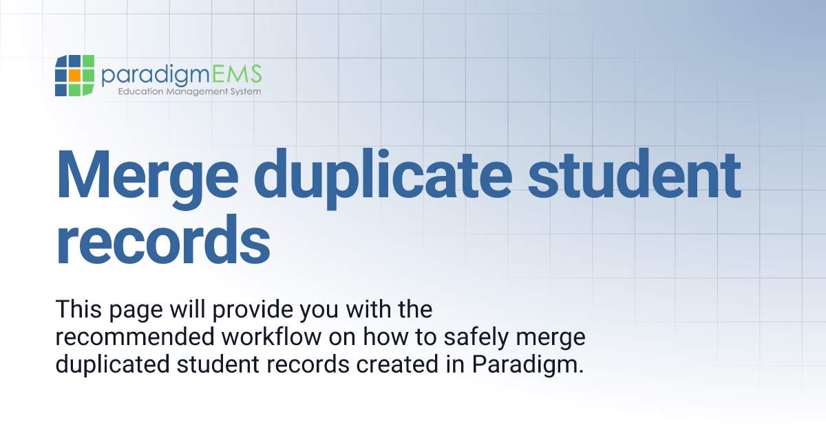 Merge duplicate student records | Paradigm Knowledge Base | Silverband Documentation