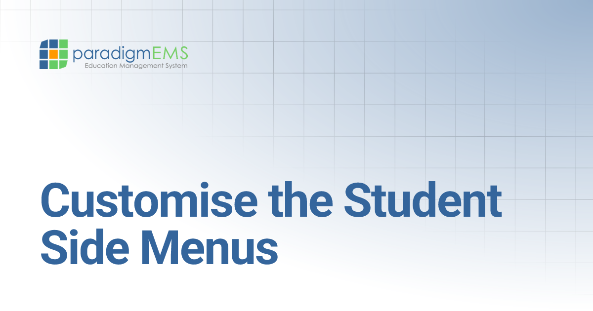 Customise the Student Side Menus | Silverband Documentation