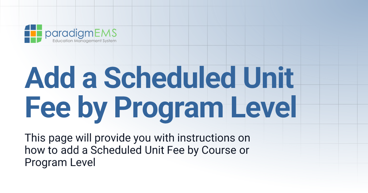 Add a Scheduled Unit Fee by Program Level | Silverband Documentation