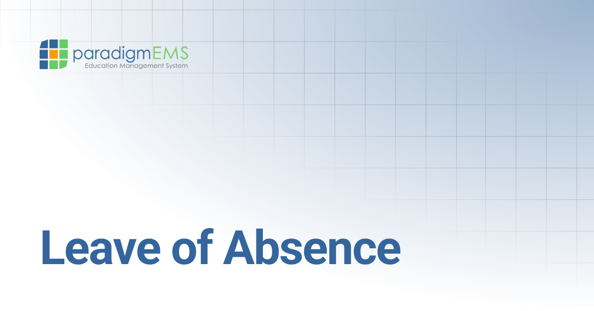 Leave of Absence | Paradigm Knowledge Base | Silverband Documentation