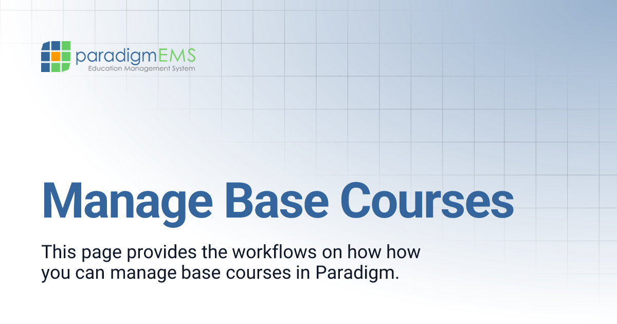 Manage Base Courses | Paradigm Knowledge Base | Silverband Documentation