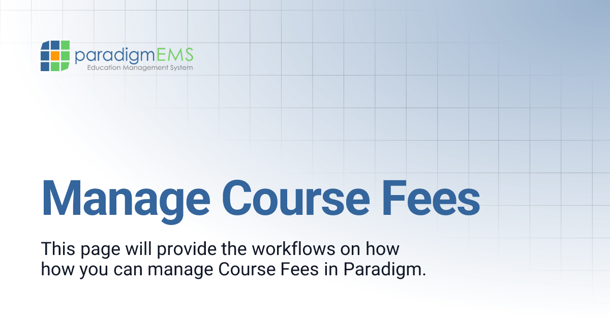 Manage Course Fees | Paradigm Knowledge Base | Silverband Documentation