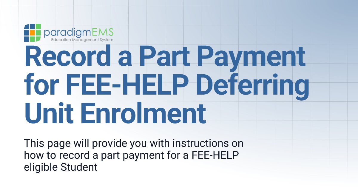 Record a Part Payment for FEE-HELP Deferring Unit Enrolment | Silverband Documentation