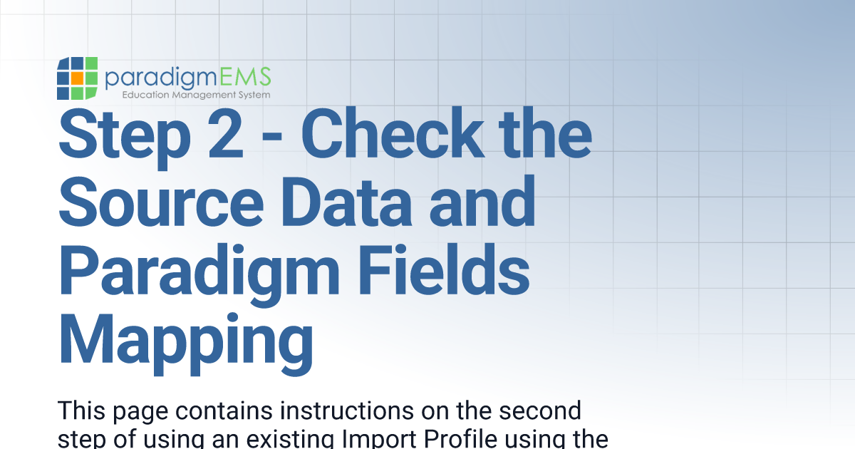 Step 2 - Check the Source Data and Paradigm Fields Mapping | Silverband Documentation