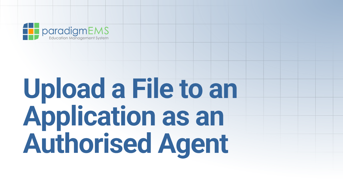 Upload a File to an Application as an Authorised Agent | Silverband Documentation