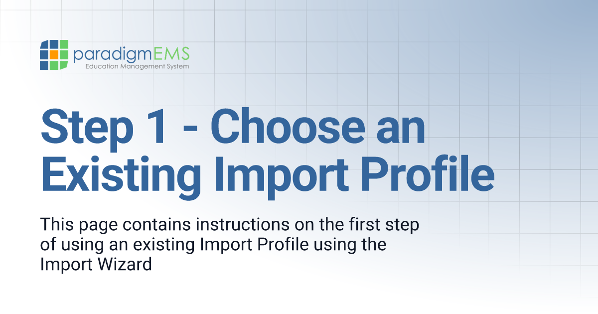Step 1 - Choose an Existing Import Profile | Silverband Documentation
