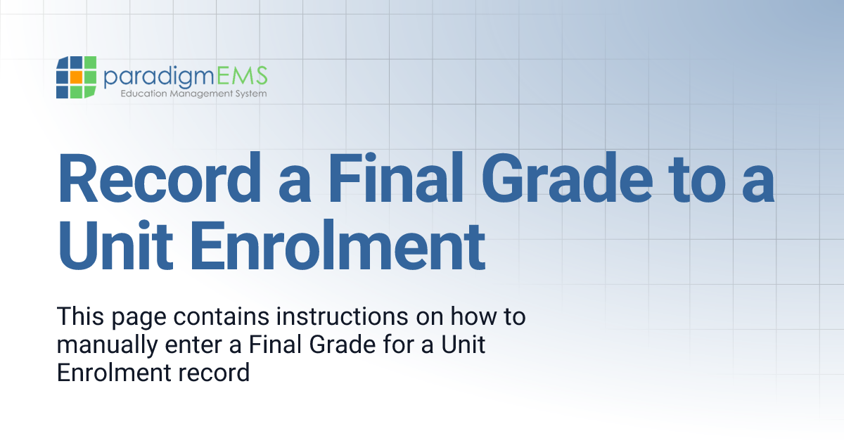 Record a Final Grade to a Unit Enrolment | Silverband Documentation