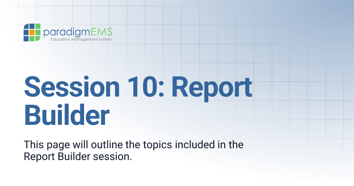 Session 10: Report Builder | Silverband Documentation