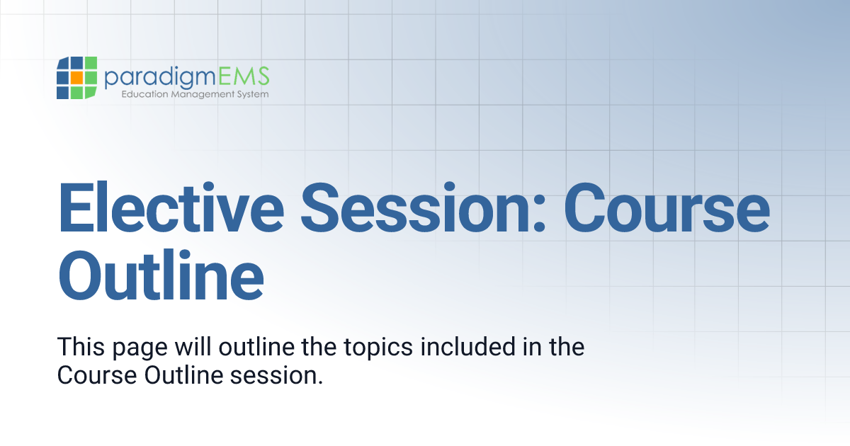 Elective Session: Course Outline | Silverband Documentation